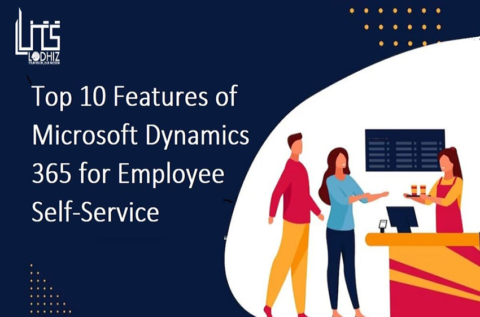 Top 10 Features of Microsoft Dynamics 365 for Employee Self-Service